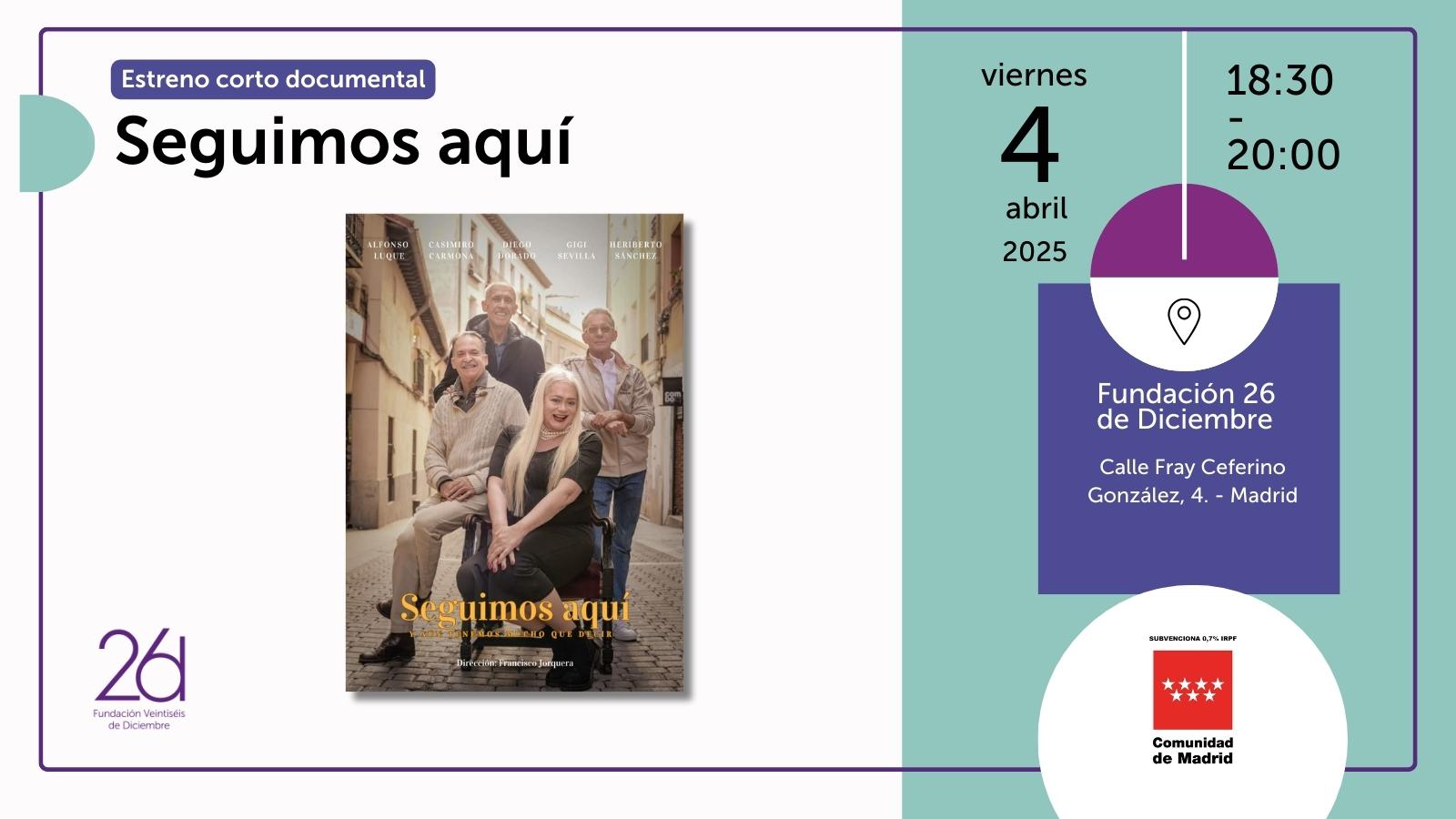 Estreno de cortometraje documental "Seguimos aquí" | Fundación 26 de ...